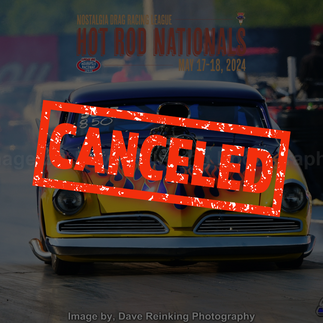 Nostalgia Drag Racing League - Lucas Oil Indianapolis Raceway Park